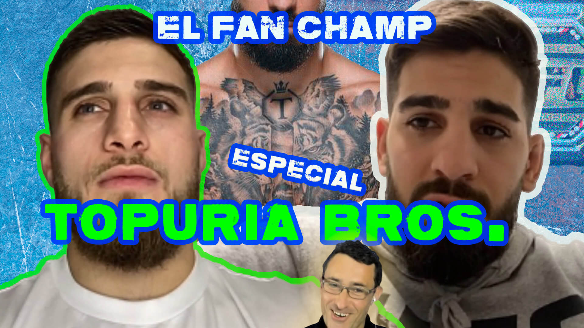 EL FAN CHAMP / ESPECIAL TOPURIA BROS. - El BLOG de ENRIQUE GIMENO
